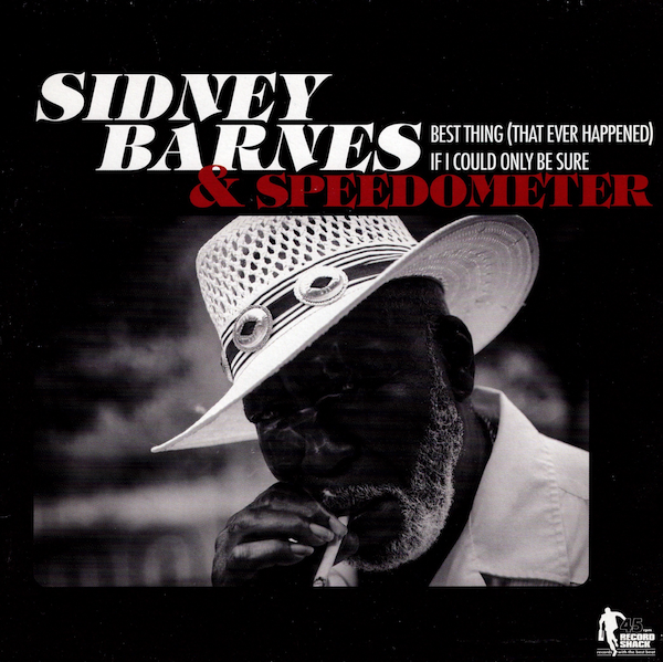 Sidney Barnes & Speedometer - Best Thing (That Ever Happened) / If I ...
